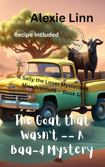 The Goat that Wasn’t; A Baa-d Mystery – Alexie Linn, the Author, and ...